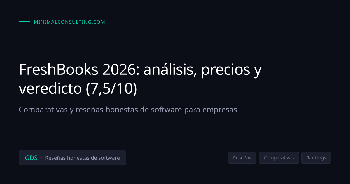 FreshBooks: opiniones, precios y análisis 2026 (8,18/10)